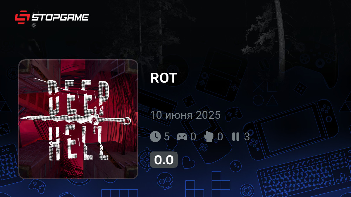 ROT (Deep Hell) — обзоры и отзывы, описание, дата выхода, официальный сайт игры, системные ...