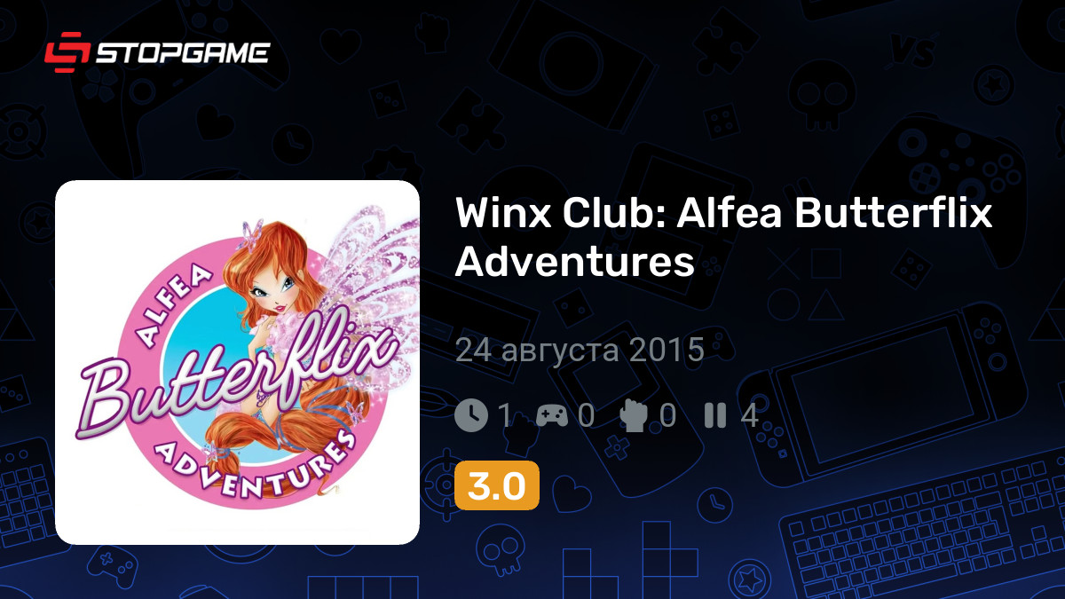 Winx Club: Alfea Butterflix Adventures — обзоры и отзывы, описание ...