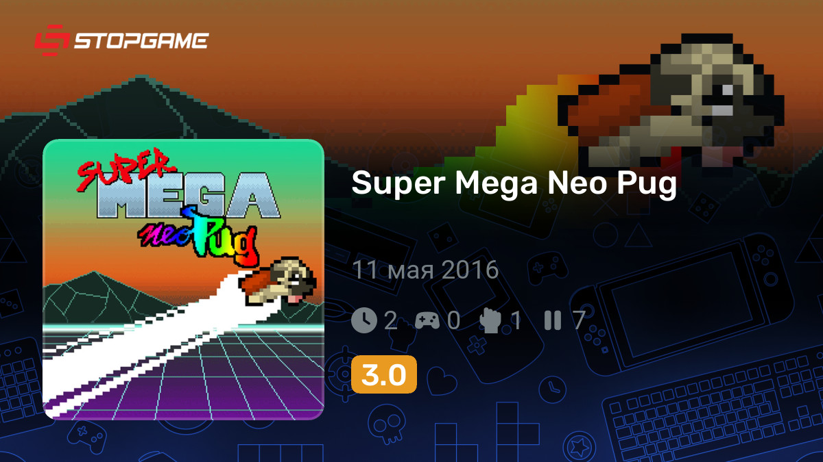 Super Mega Neo Pug — обзоры и отзывы, описание, дата выхода ...