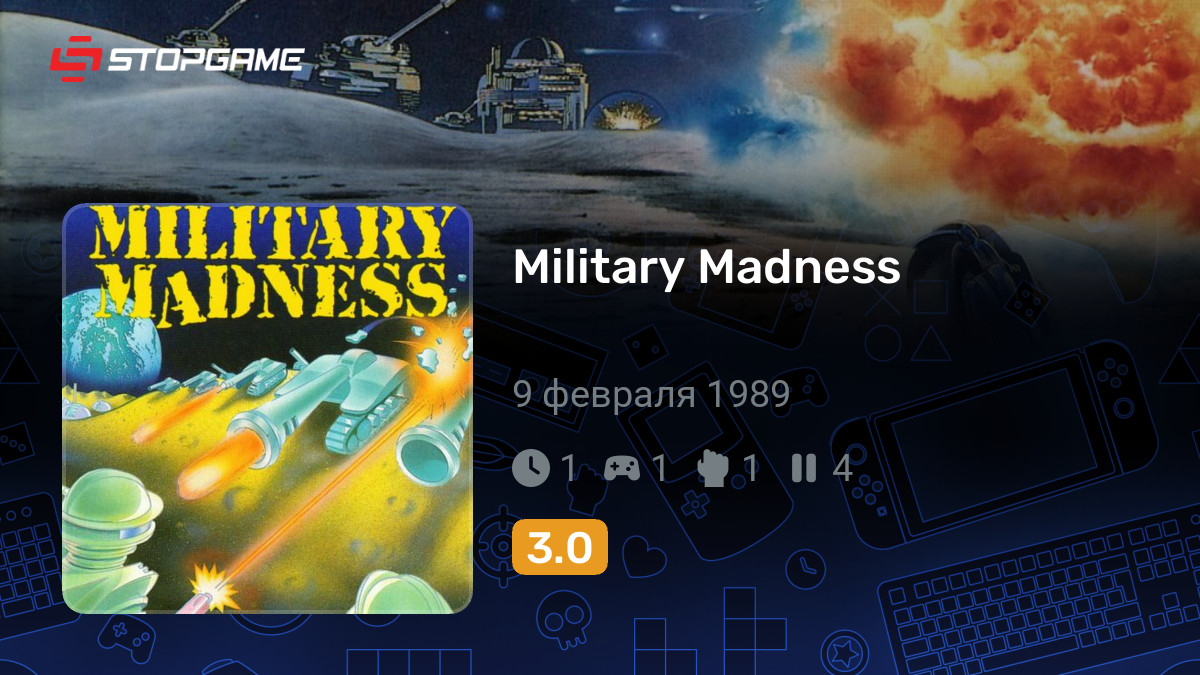 Military Madness — обзоры и отзывы, описание, дата выхода, официальный ...
