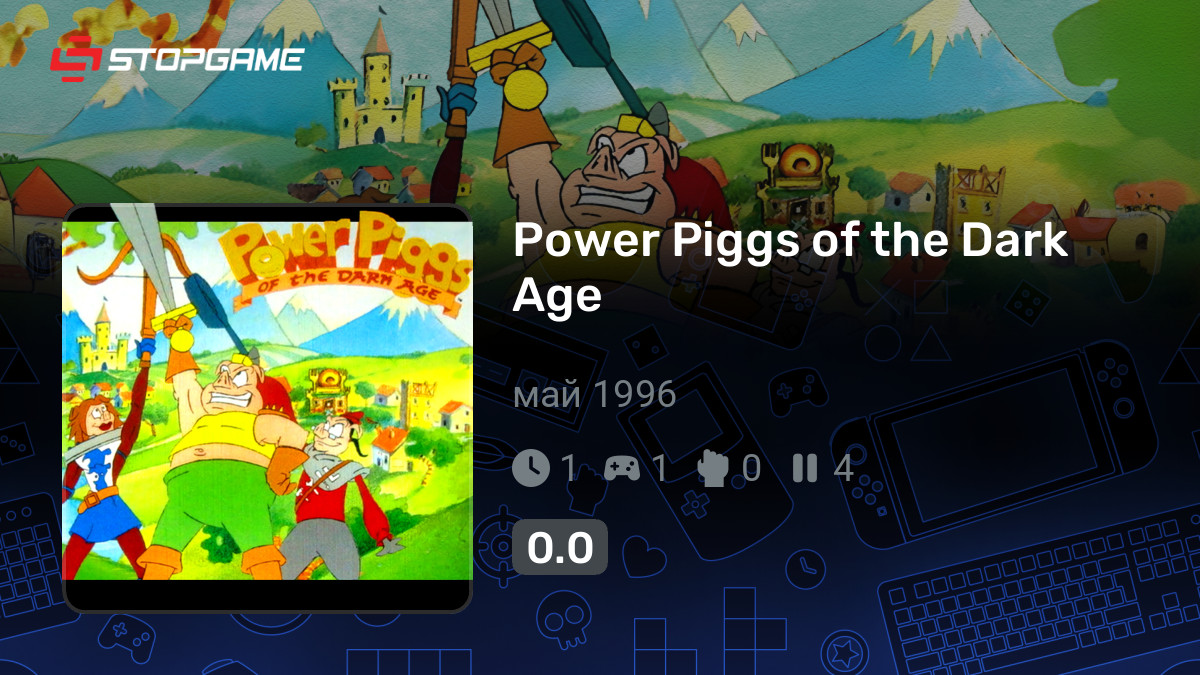 Power Piggs of the Dark Age — обзоры и отзывы, описание, дата выхода, официальный сайт игры ...