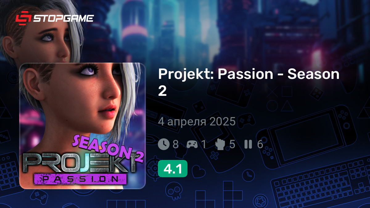 Игры похожие на Projekt: Passion - Season 2 | StopGame