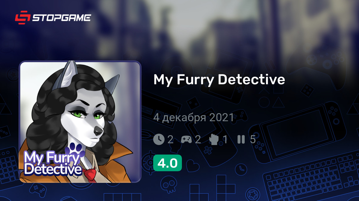 My Furry Detective — обзоры и отзывы, описание, дата выхода ...
