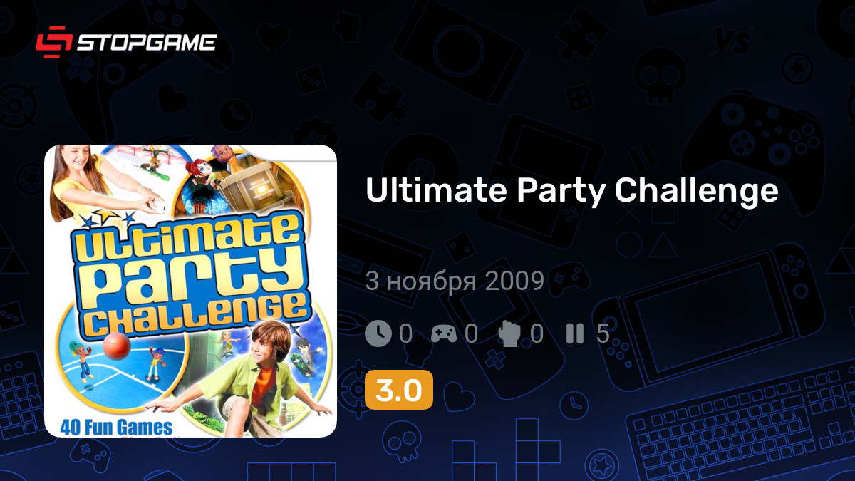 Ultimate Party Challenge — обзоры и отзывы, описание, дата выхода ...