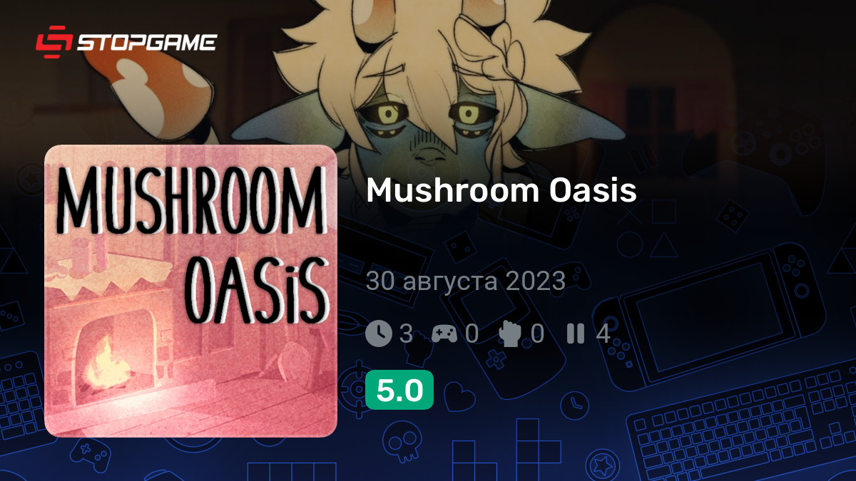 Игры похожие на Mushroom Oasis | StopGame