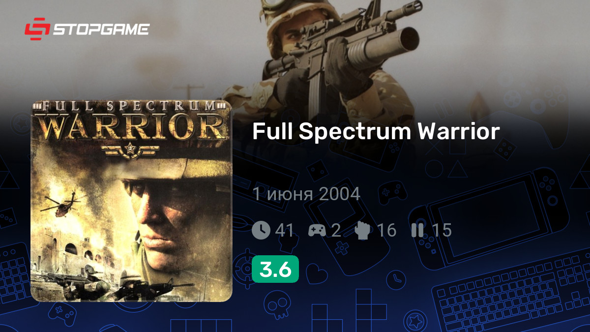 Full Spectrum Warrior — обзоры и отзывы, описание, дата выхода, официальный сайт игры, системные ...