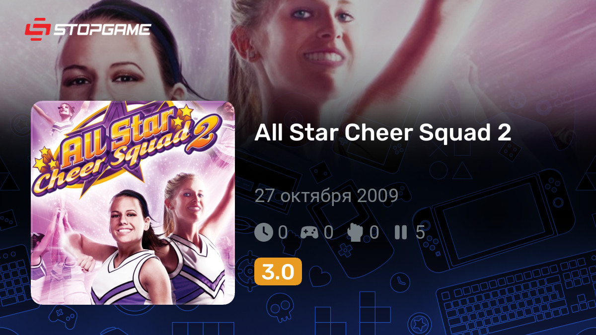 Подборки с игрой All Star Cheer Squad 2 | StopGame
