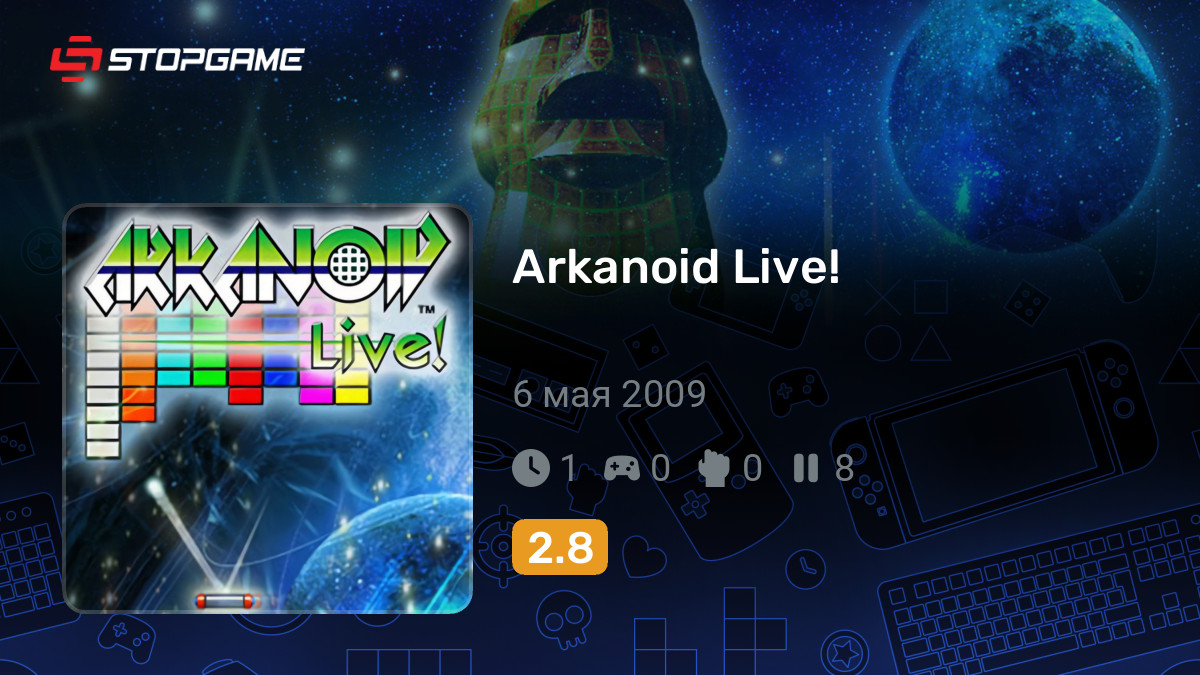 Пользовательские отзывы об игре Arkanoid Live! | StopGame