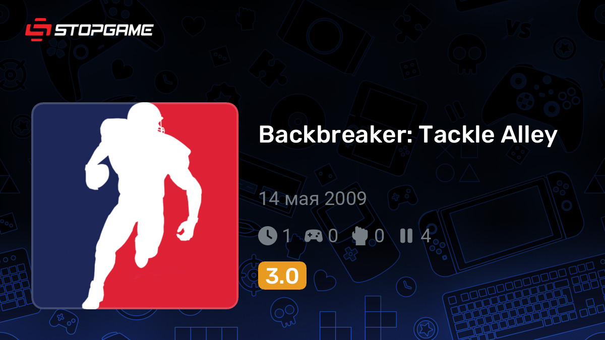 Backbreaker: Tackle Alley — обзоры и отзывы, описание, дата выхода ...