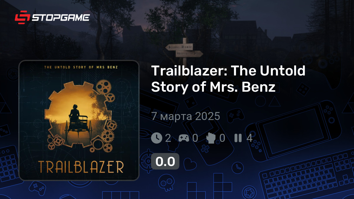 Trailblazer: The Untold Story of Mrs. Benz — обзоры и отзывы, описание, дата выхода, официальный ...