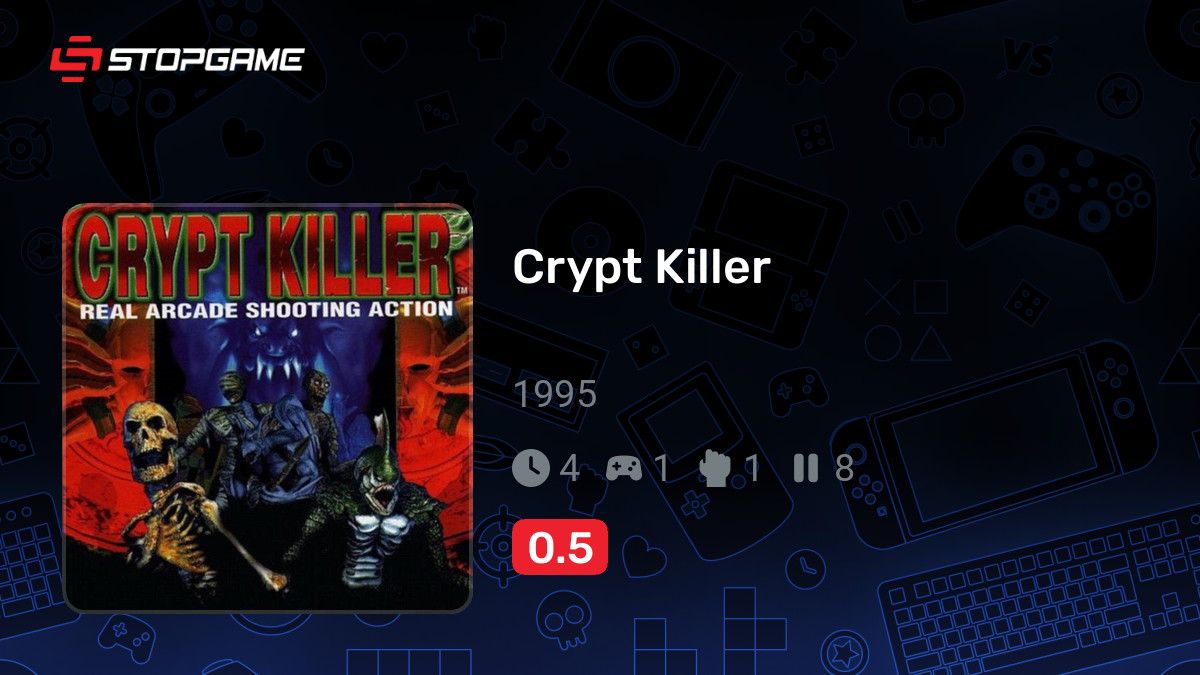 Crypt Killer (Henry Explorers) — обзоры и отзывы, описание, дата выхода ...
