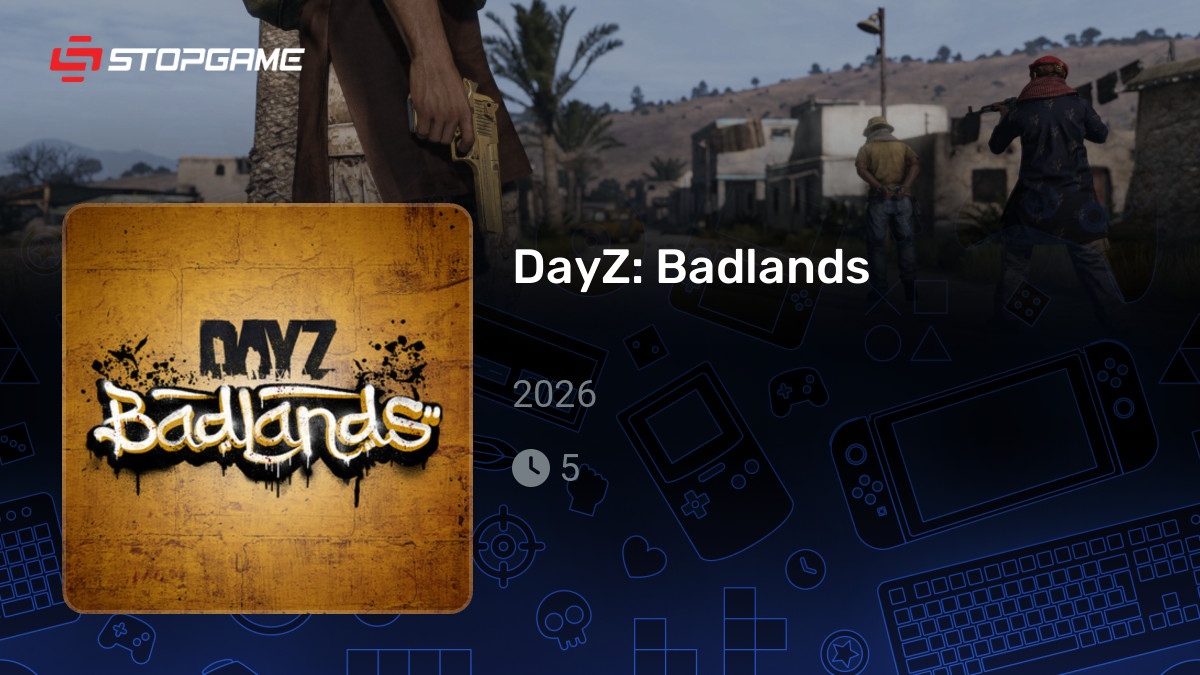 DayZ Badlands — обзоры и отзывы, описание, дата выхода, официальный сайт игры, системные ...