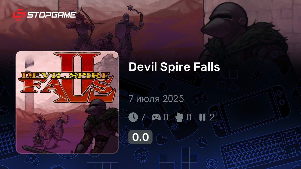Devil Spire Falls — обзоры и отзывы, описание, дата выхода, официальный ...