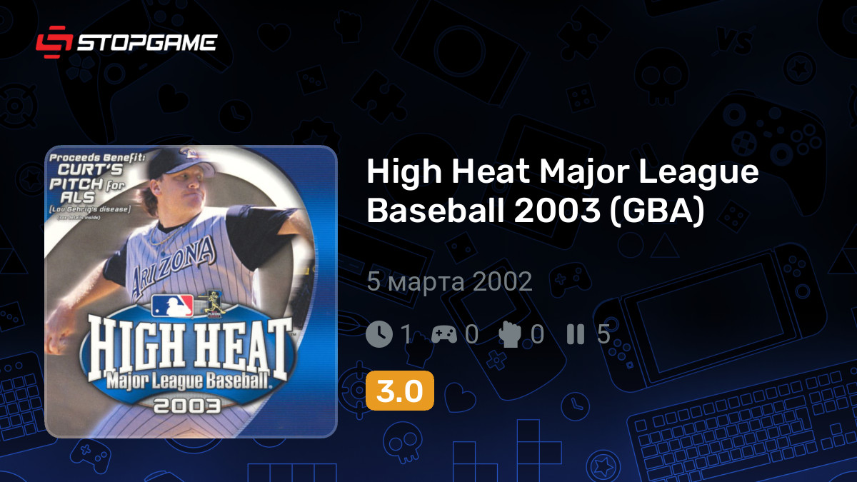High Heat Major League Baseball 2003 (GBA) — обзоры и отзывы, описание ...