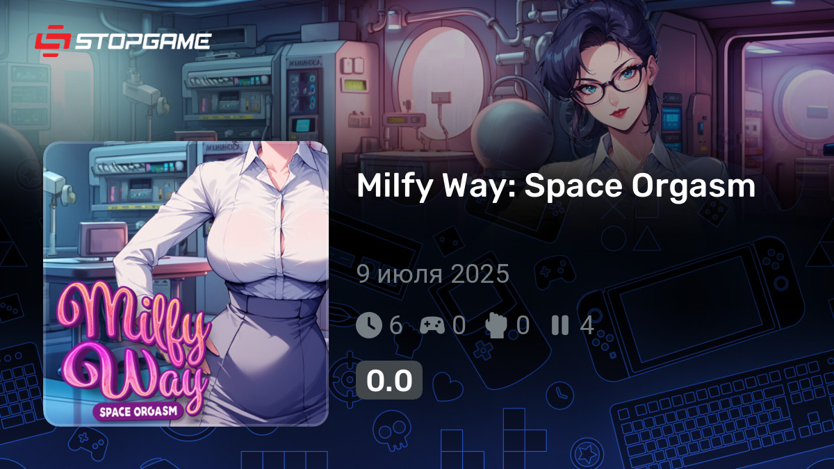 Milfy Way: Space Orgasm — обзоры и отзывы, описание, дата выхода, официальный сайт игры ...