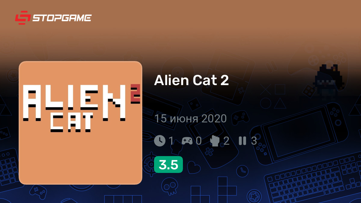 Alien Cat 2 — обзоры и отзывы, описание, дата выхода, официальный сайт ...