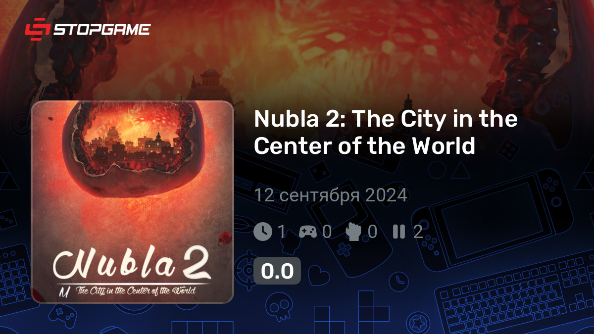 Скриншоты игры Nubla 2: The City in the Center of the World — галерея ...