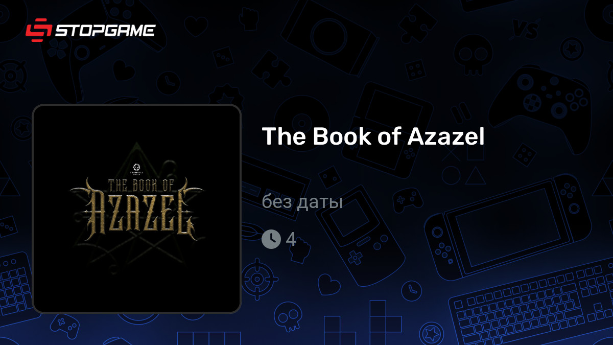 The Book of Azazel — обзоры и отзывы, описание, дата выхода ...