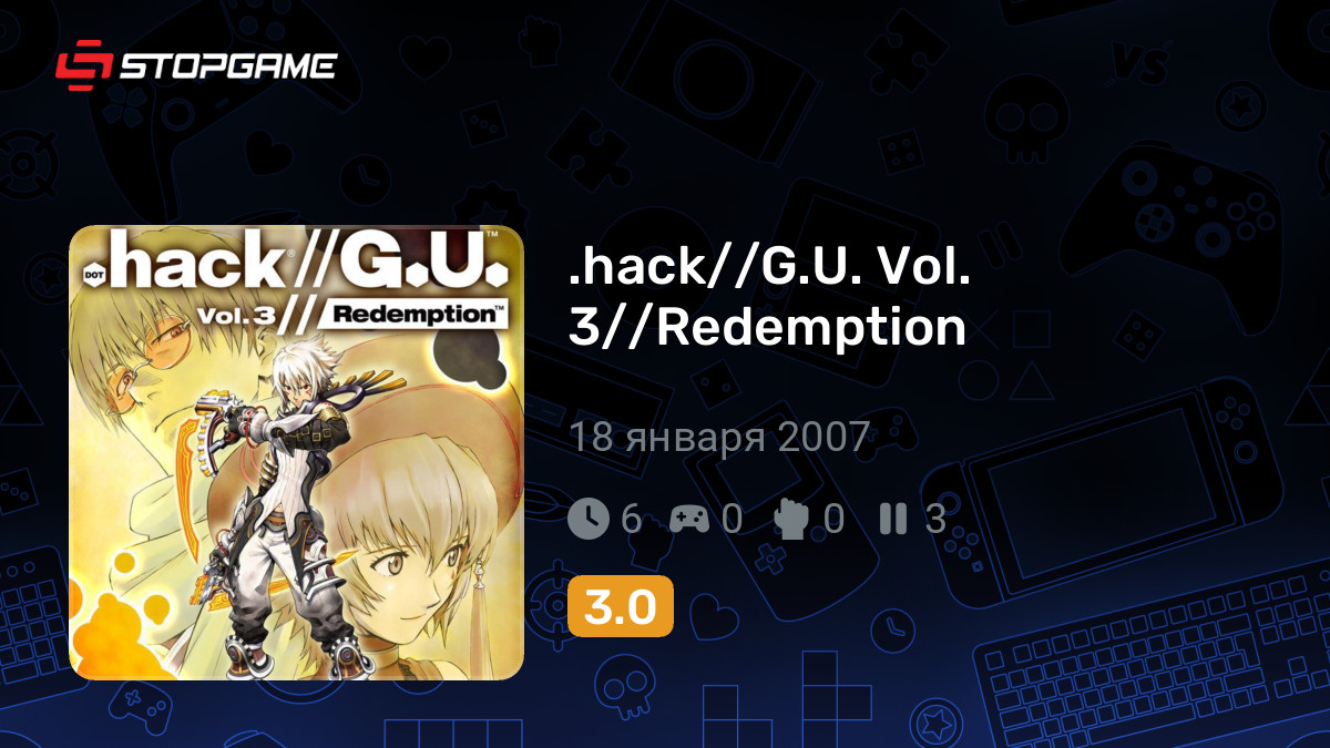 .hack//G.U. vol. 3//Redemption — обзоры и отзывы, описание, дата выхода, официальный сайт игры ...
