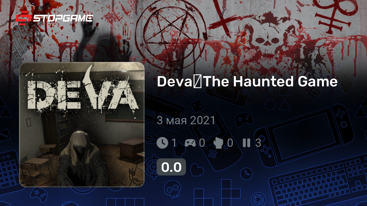 Deva｜The Haunted Game — обзоры и отзывы, описание, дата выхода ...