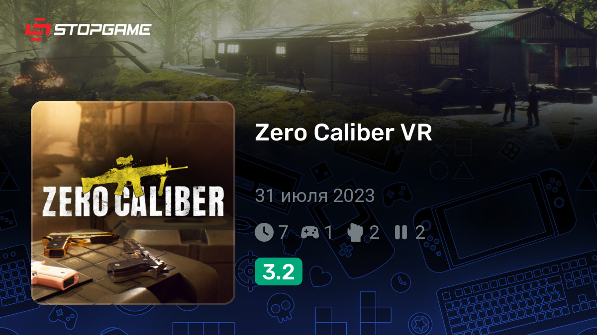 Zero Caliber VR — обзоры и отзывы, описание, дата выхода, официальный ...