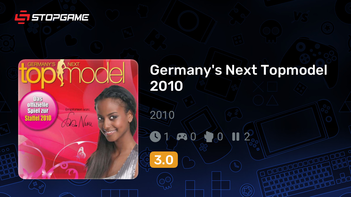Germany's Next Topmodel 2010 — обзоры и отзывы, описание, дата выхода, официальный сайт игры ...