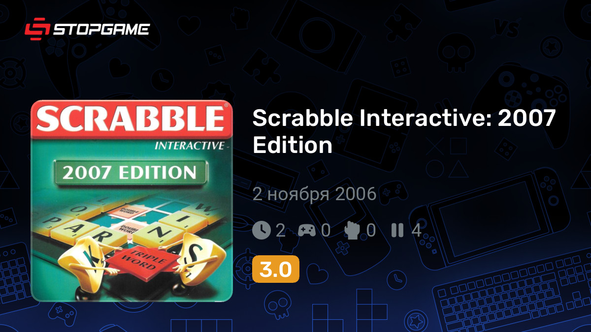 Scrabble Interactive: 2007 Edition — обзоры и отзывы, описание, дата выхода, официальный сайт ...