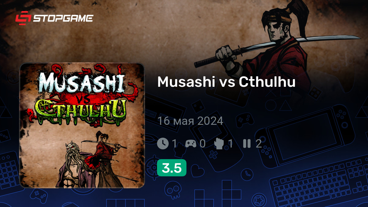 Musashi vs Cthulhu — обзоры и отзывы, описание, дата выхода ...