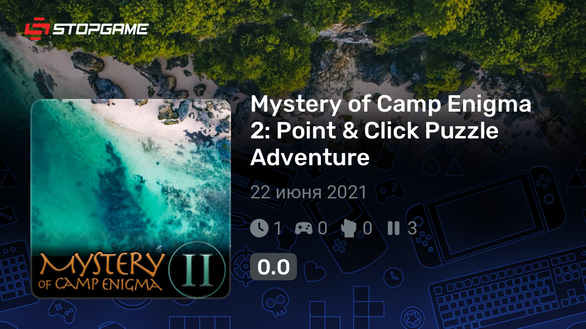 Игры похожие на Mystery of Camp Enigma 2: Point & Click Puzzle Adventure | StopGame