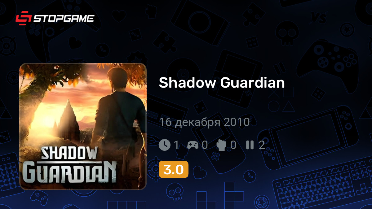 Shadow Guardian — обзоры и отзывы, описание, дата выхода, официальный ...