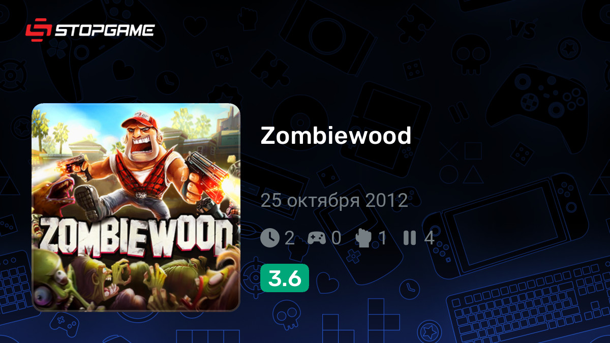 Zombiewood (Zombiewood: Survival Shooter) — обзоры и отзывы, описание ...