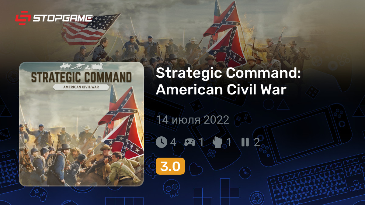 Strategic Command: American Civil War — обзоры и отзывы, описание, дата ...