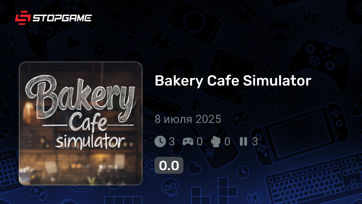 Bakery Cafe Simulator — обзоры и отзывы, описание, дата выхода, официальный сайт игры, системные ...