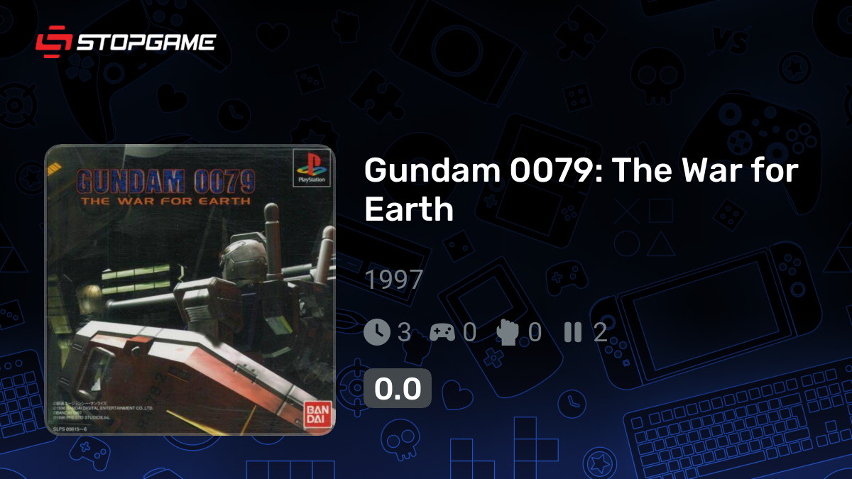 Gundam 0079: The War for Earth — обзоры и отзывы, описание, дата выхода, официальный сайт игры ...