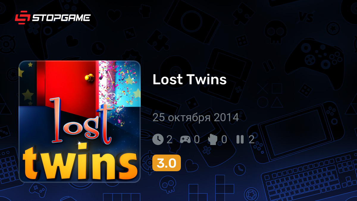 Lost Twins — обзоры и отзывы, описание, дата выхода, официальный сайт игры, системные требования ...