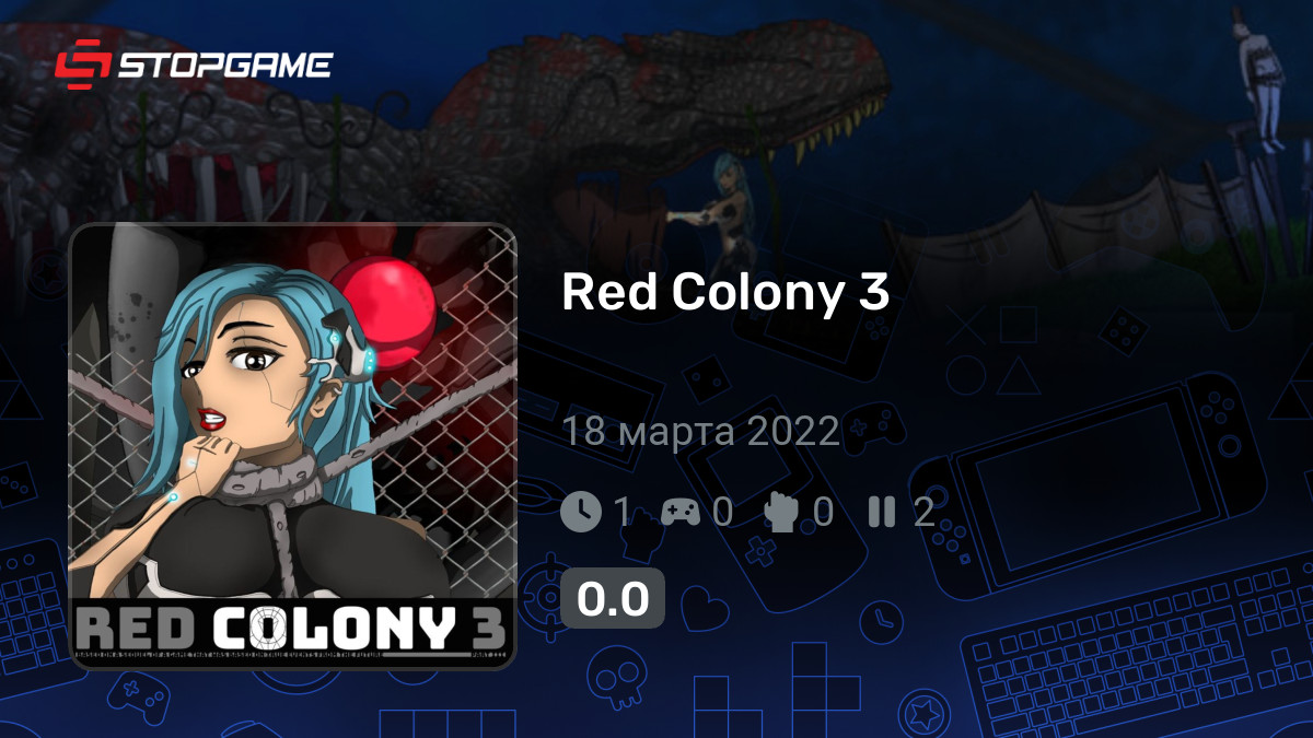 Red Colony 3 (Red Colony 3 Uncensored) — обзоры и отзывы, описание ...
