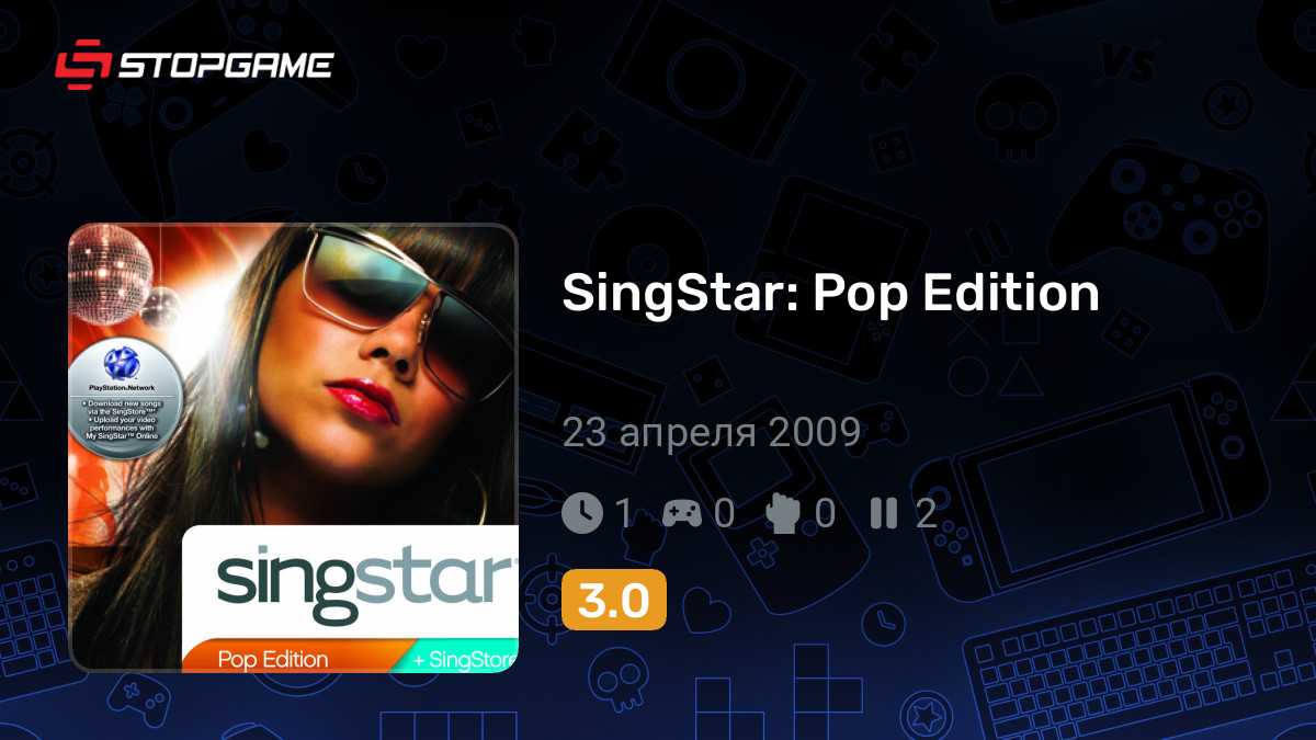 SingStar: Pop Edition — обзоры и отзывы, описание, дата выхода ...
