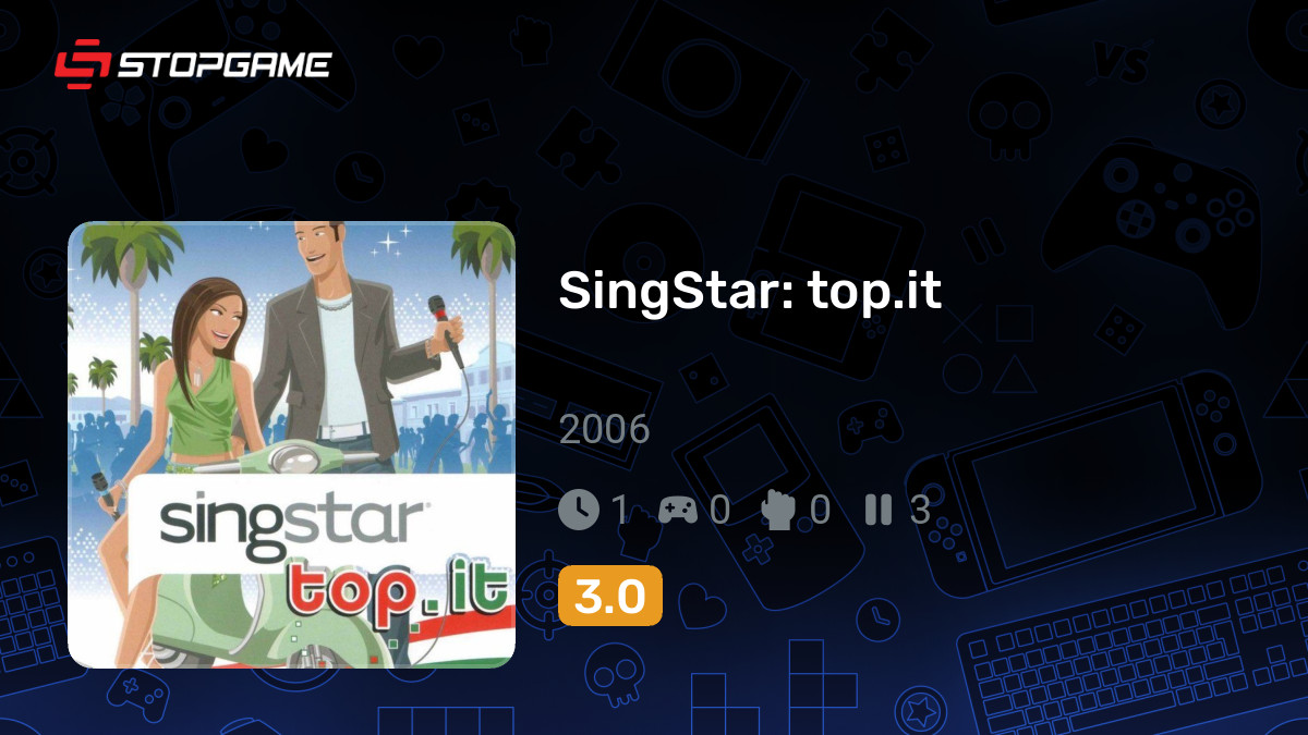 SingStar: top.it — обзоры и отзывы, описание, дата выхода, официальный ...