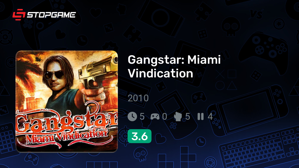Gangstar: Miami Vindication — обзоры и отзывы, описание, дата выхода ...