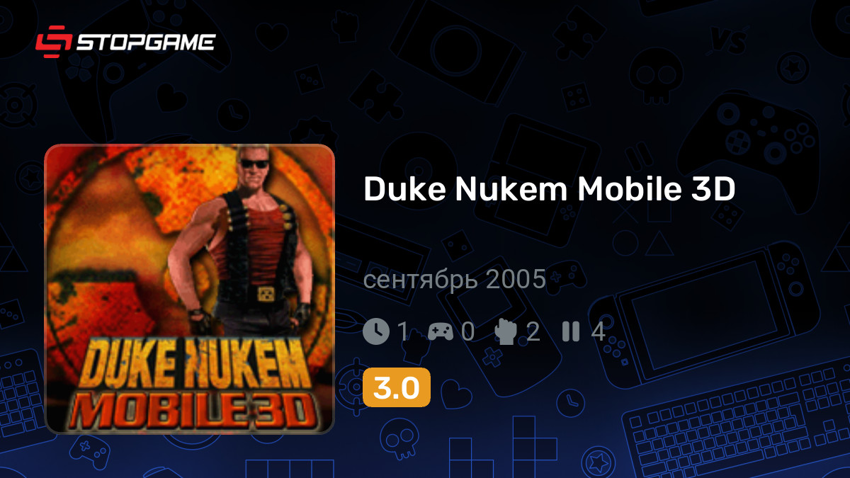 Duke Nukem Mobile 3D — обзоры и отзывы, описание, дата выхода ...