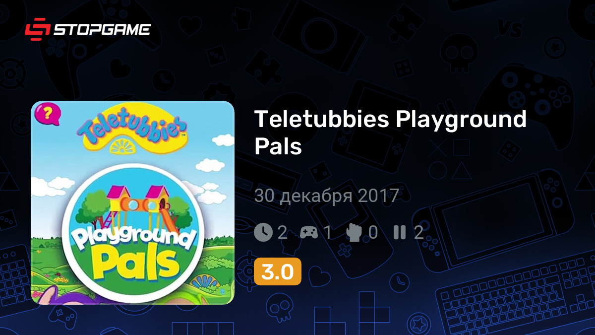 Teletubbies Playground Pals — обзоры и отзывы, описание, дата выхода ...