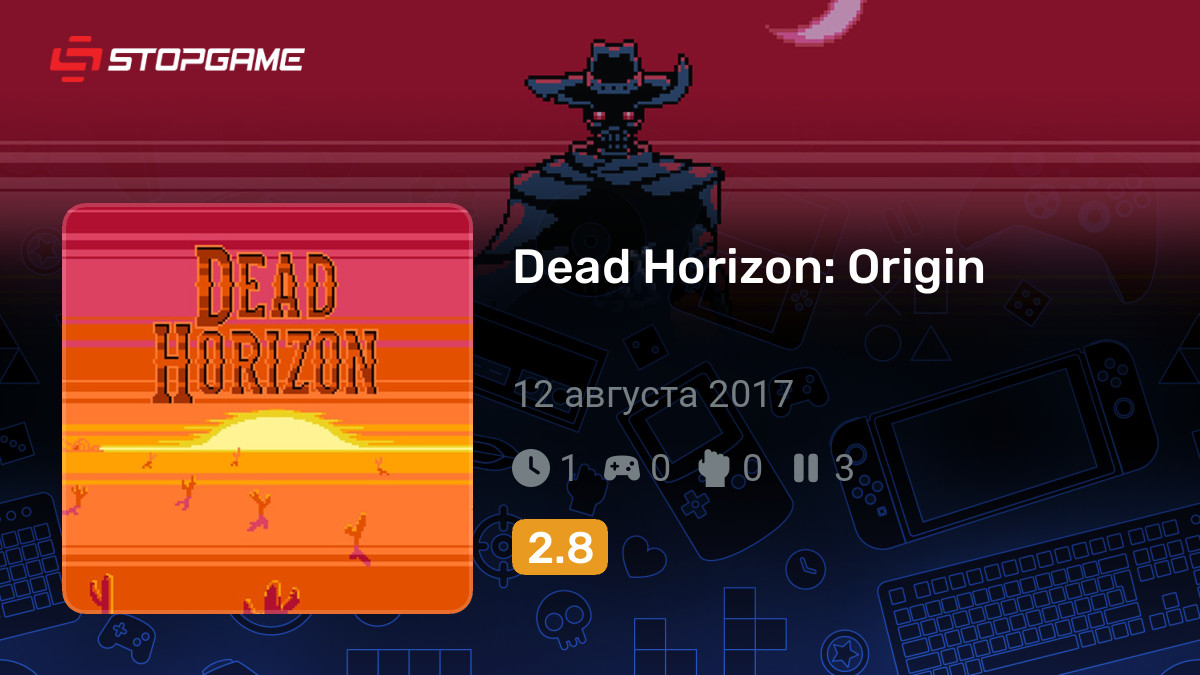 Dead Horizon: Origin — обзоры и отзывы, описание, дата выхода ...