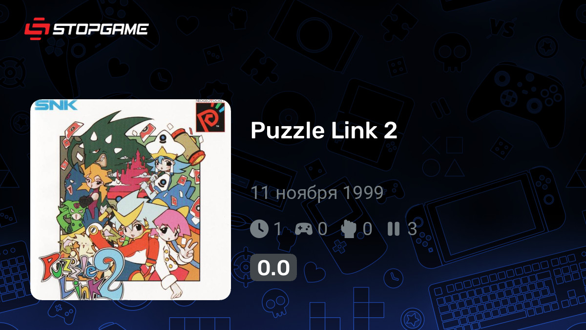 Подборки с игрой Puzzle Link 2 | StopGame