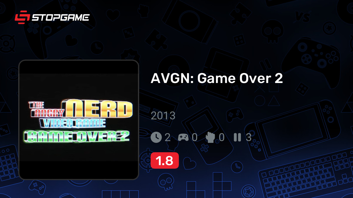 Подборки с игрой AVGN: Game Over 2 | StopGame