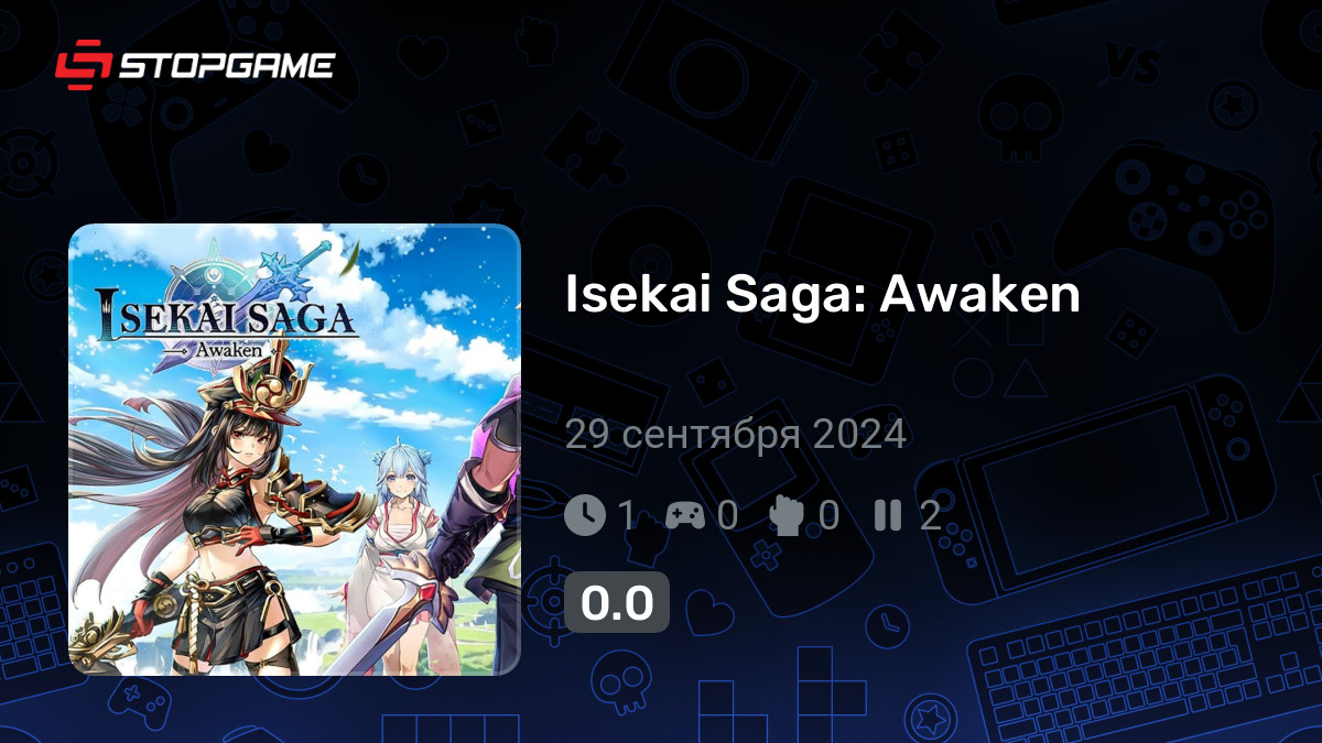 Isekai Saga: Awaken — обзоры и отзывы, описание, дата выхода ...