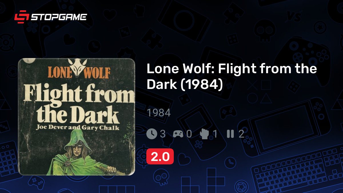 Lone Wolf: Flight from the Dark (1984) — обзоры и отзывы, описание, дата выхода, официальный ...