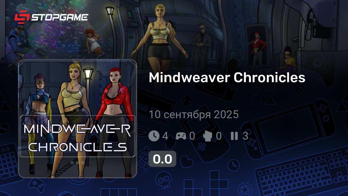 Mindweaver Chronicles — обзоры и отзывы, описание, дата выхода ...