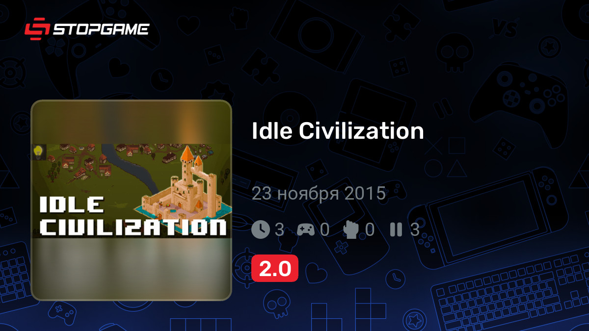Idle Civilization — обзоры и отзывы, описание, дата выхода, официальный ...