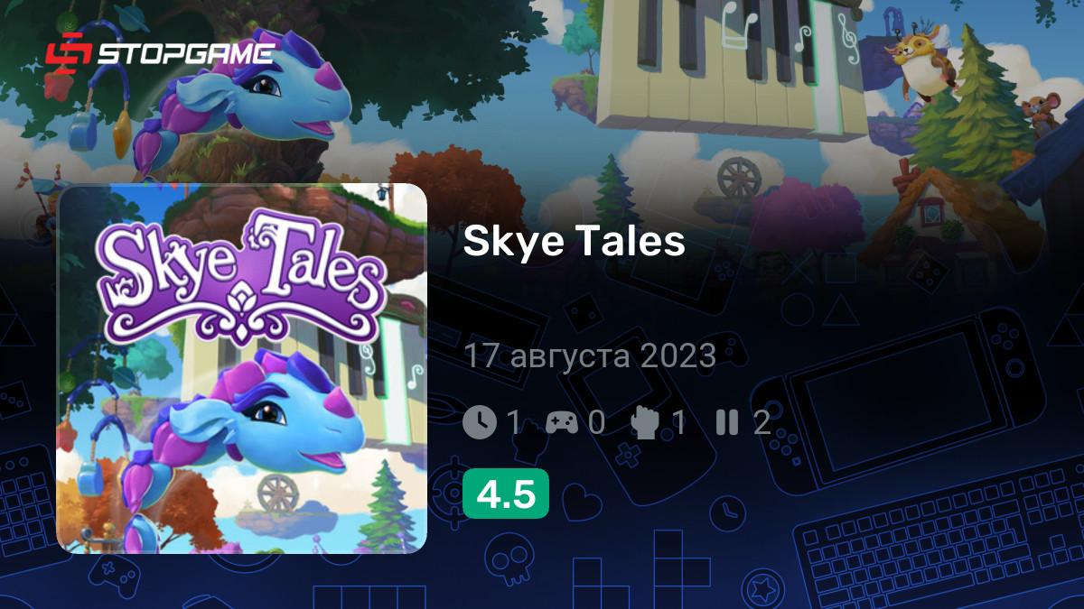 Пользовательские отзывы об игре Skye Tales | StopGame