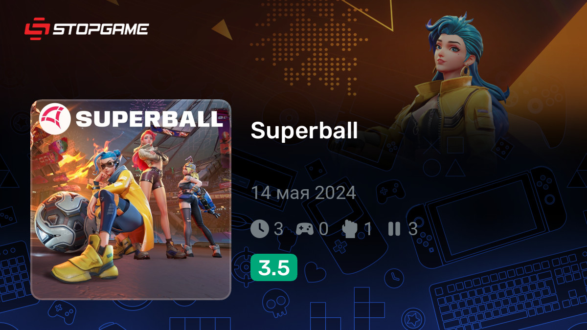 Superball — обзоры и отзывы, описание, дата выхода, официальный сайт ...